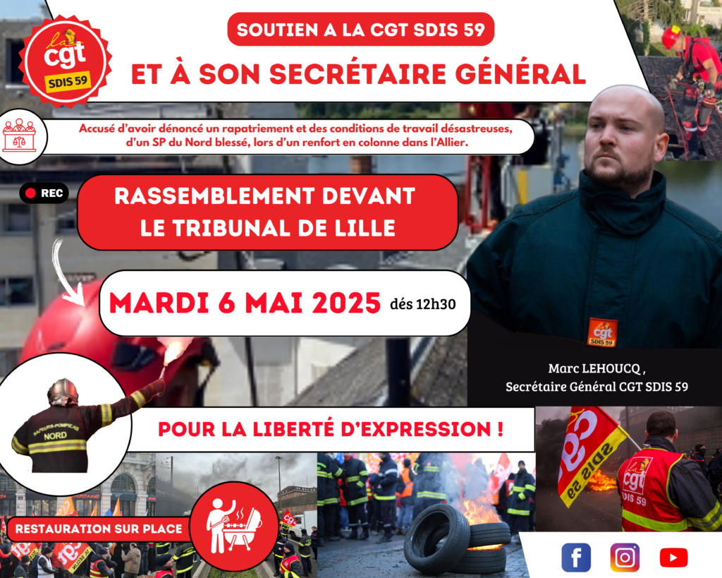 6 mai - Soutien au secrétaire général CGT du SDIS 59 12 h 30 Tribunal ...